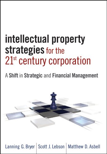 Intellectual Property Strategies for the 21st Century Corporation ...