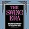 The Swing Era: The Development of Jazz, 1930-1945 : Schuller, Gunther ...