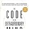 The Code of the Extraordinary Mind: 10 Unconventional Laws to Redefine ...