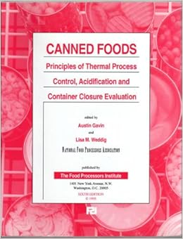 Canned Foods: Principles of Thermal Process Control, Acidification and ...