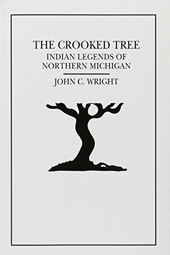 Amazon.com: The Crooked Tree: Indian Legends of Northern Michigan ...