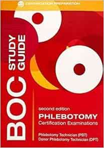 BOC Phlebotomy Study Guide: Susan Phelan, PhD, MT: 9780891896654 ...