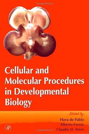 Cellular and Molecular Procedures in Developmental Biology (Current ...