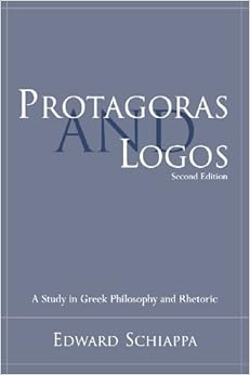 Buy Protagoras and Logos: A Study in Greek Philosophy and Rhetoric ...