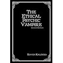 Amazon.com: The Ethical Psychic Vampire (9780578007908): Raven Kaldera ...