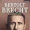 Bertolt Brecht: A Literary Life: Amazon.co.uk: Stephen Parker ...