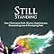 Still Standing: How I Overcame Guilt, Shame, Hopelessness, Devastating ...