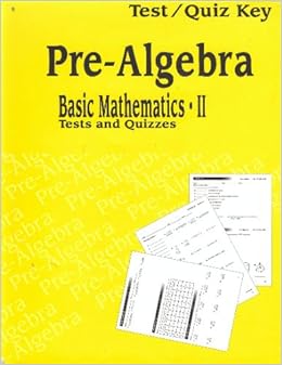 Pre-Algebra Test/Quiz Key (Basic Mathematics II): A Beka: Amazon.com: Books