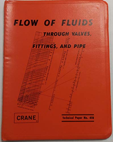 Flow of Fluids Through Valves, Fittings and Pipe [Technical Paper No ...