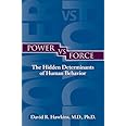 Power vs. Force: David R. Hawkins: 9781561709335: Amazon.com: Books