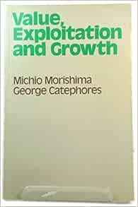Value, exploitation and growth: Marx in the light of modern economic ...