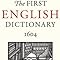 The First English Dictionary 1604: Robert Cawdrey's A Table ...