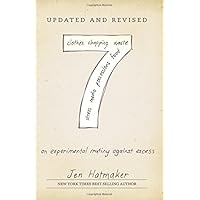 7: An Experimental Mutiny Against Excess (The 7 Experiment): Hatmaker ...