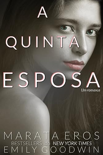 A Quinta Esposa - eBook, Resumo, Ler Online e PDF - por Eros, Marata