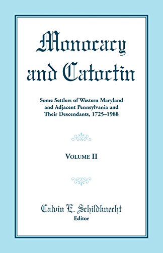 Amazon - Monocacy and Catoctin, Volume 2: Schildknecht: 9781585494781 ...