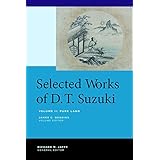 Amazon.com: Selected Works of D.T. Suzuki, Volume I: Zen: 9780520269194: Suzuki, Daisetsu ...