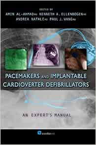 Pacemakers and Implantable Cardioverter Defibrillators: An Expert's ...