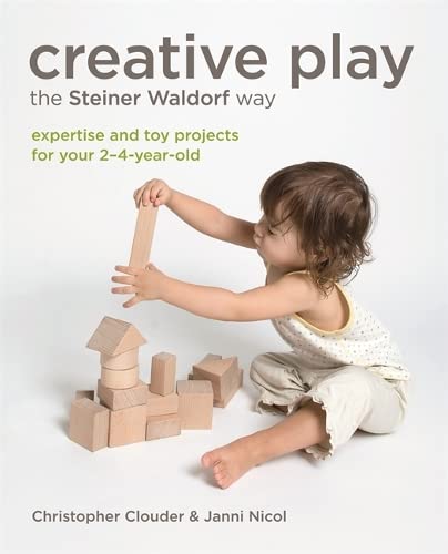 Creative Play the Steiner Waldorf Way: Expertise and toy projects for ...