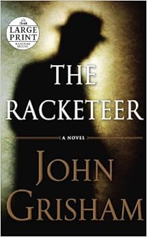 The Racketeer (Random House Large Print): John Grisham: 9780739378342 ...