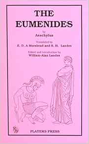 Amazon.com: The Eumenides (9780887348105): Aeschylus, Morshead, E. D. A ...