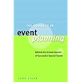 The Business of Event Planning: Behind-the-Scenes Secrets of Successful ...