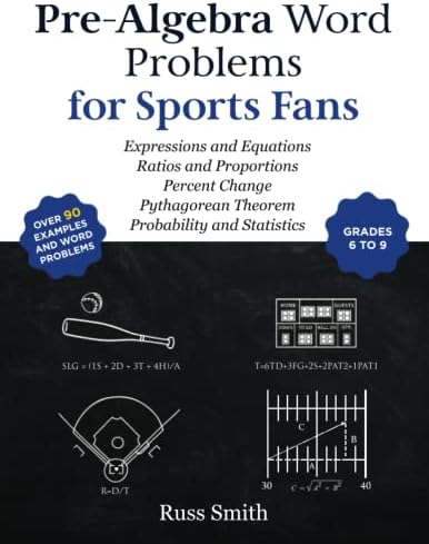 Pre-Algebra Word Problems For Sports Fans: Practical Pre-Algebra ...
