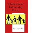 A Framework for Understanding Poverty: Payne, Ruby K.: 9781929229147: Amazon.com: Books