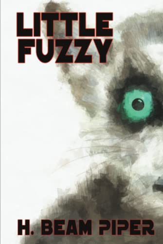 Amazon.com: Little Fuzzy: 9781667600802: Piper, H. Beam: Books