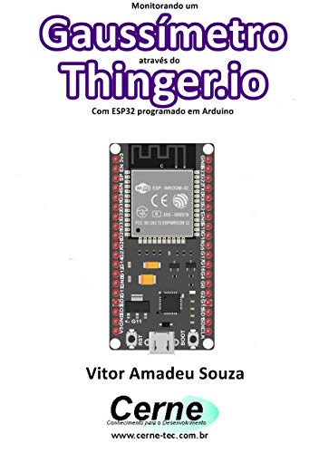 Monitorando Um Gaussímetro Através Do Com Esp32 Programado Em Arduino Ebook Resumo