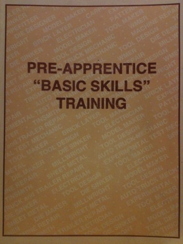 Pre-apprentice "basic skills" training: Martin, Jack R: 9780964953000 ...