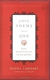 Love Poems from God: Twelve Sacred Voices from the East and West ...