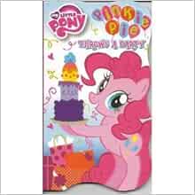 My Little Pony ~ Pinkie Pie Throws a Party: Hasbro: 9781601393760 ...