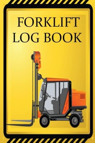Forklift Daily Inspection Checklist Log Book: Detailed 250 Pages Of ...