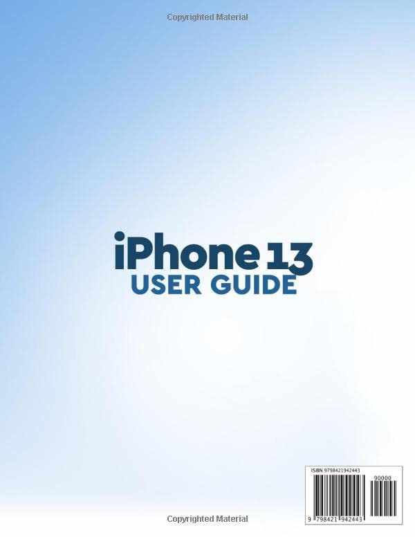 Iphone 13 User Guide: The Comprehensive Manual Explained In a Simple ...