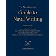 The Naval Institute Guide to Naval Writing, 3rd Edition (Blue and Gold ...