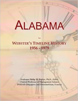 Alabama: Webster's Timeline History, 1956 - 1979: International, Icon ...