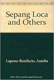 Sepang Loca and Others : Laleba-Bonifacio, Amelia: Amazon.ca: Books