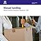 Manual Handling. Manual Handling Operations Regulations 1992 (Third ...