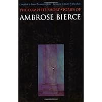 The Complete Short Stories of Ambrose Bierce: Bierce, Ambrose, Hopkins ...
