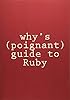 why's (poignant) guide to Ruby: in color in Kuwait | Whizz Ruby
