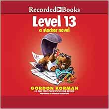 Level 13 (The Slacker Series): Gordon Korman: 9781664481374: Amazon.com ...