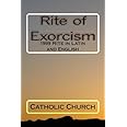 The Rite Of Exorcism The Roman Ritual: Rules, Procedures, Prayers of ...