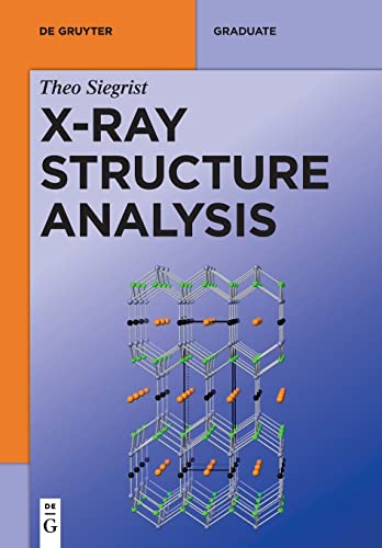 Amazon.com: X-Ray Structure Analysis (De Gruyter Textbook): 9783110610703: Siegrist, Theo: Books