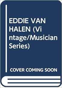 EDDIE VAN HALEN: Hedges, Dan: 9780394741307: Amazon.com: Books