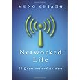 Networked Life: 20 Questions and Answers: Chiang, Mung: 9781107024946 ...