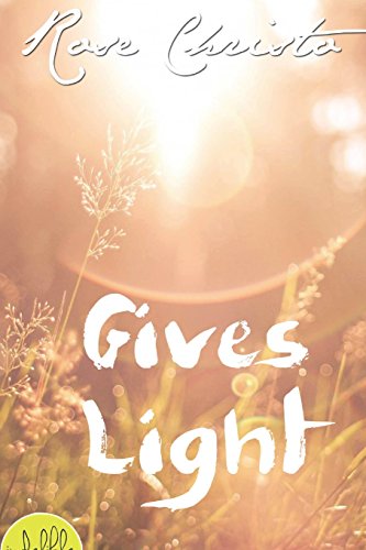 Gives Light: Christo, Rose, Christo, Rose: 9781479373444: Amazon.com: Books