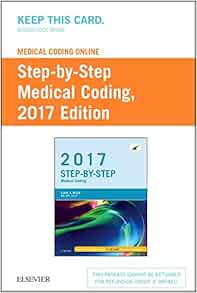 Medical Coding Online for Step-by-Step Medical Coding, 2017 Edition ...