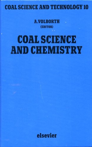 Coal Science and Chemistry (Coal Science and Technology, 10): Volborth ...