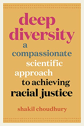 Deep Diversity: A Compassionate, Scientific Approach to Achieving ...