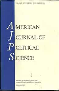 AMERICAN JOURNAL OF POLITICAL SCIENCE, VOLUME 38 NUMBER 4, NOVEMBER ...
